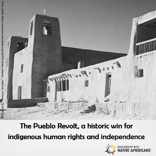 The History and Significance of the Pueblo Revolt of 1680 - PWNA